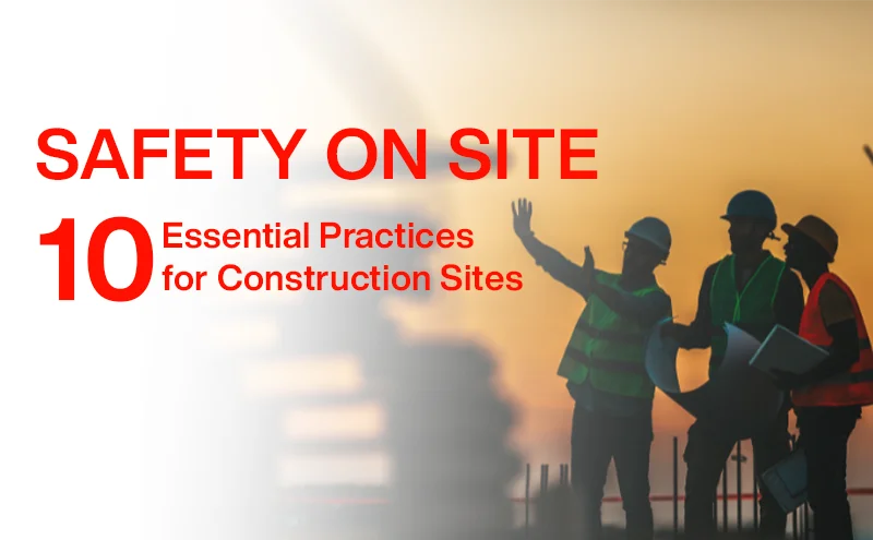 10 Best Safety Practices at Construction Site – VisualMitra LLP